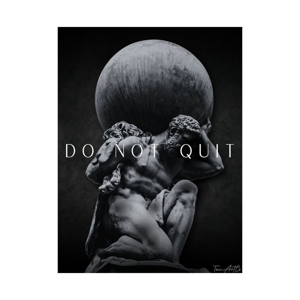 Do Not Quit v2- Poster – TacArt